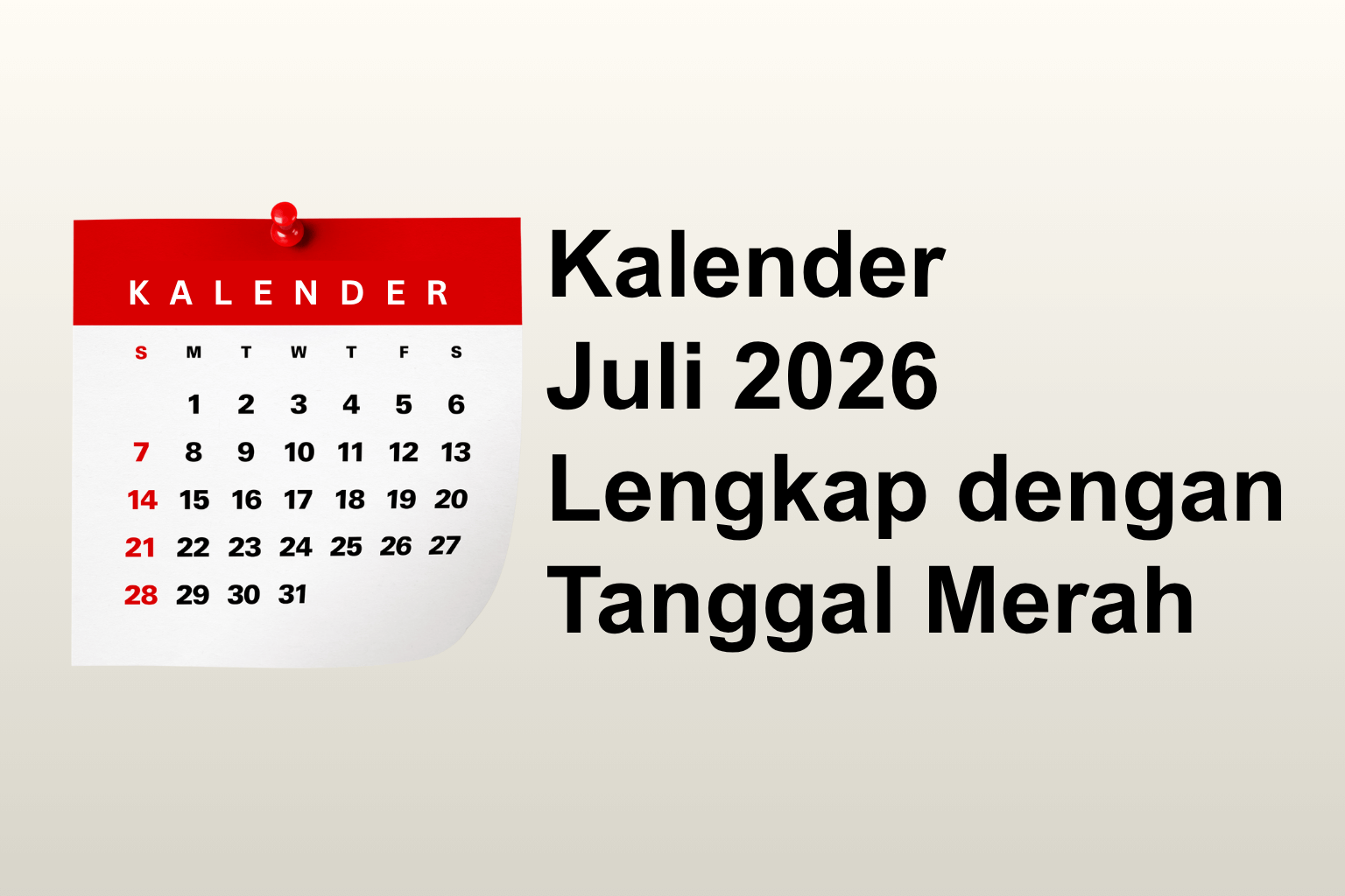 Kalender Juli 2026, Tanggal Merah dan Hari Libur Nasional