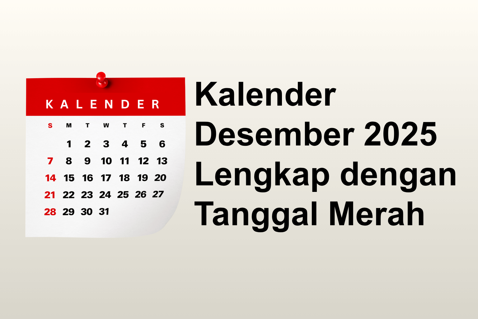 Kalender Desember 2025 Lengkap dengan Tanggal Merah
