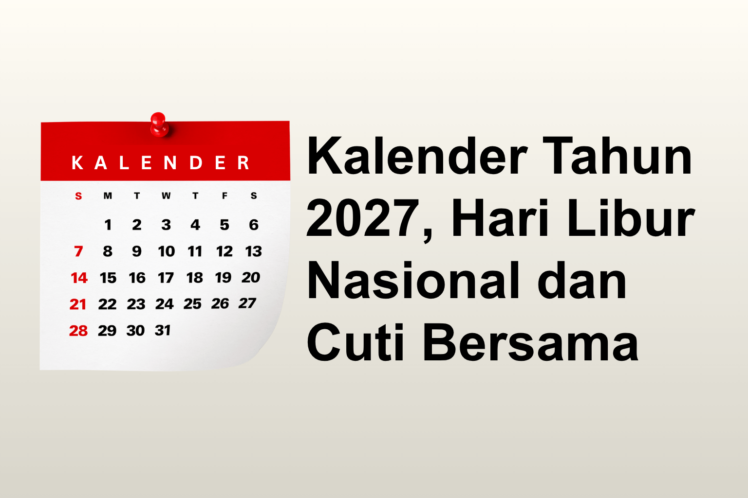 Kalender Tahun 2027, Hari Libur Nasional dan Cuti Bersama